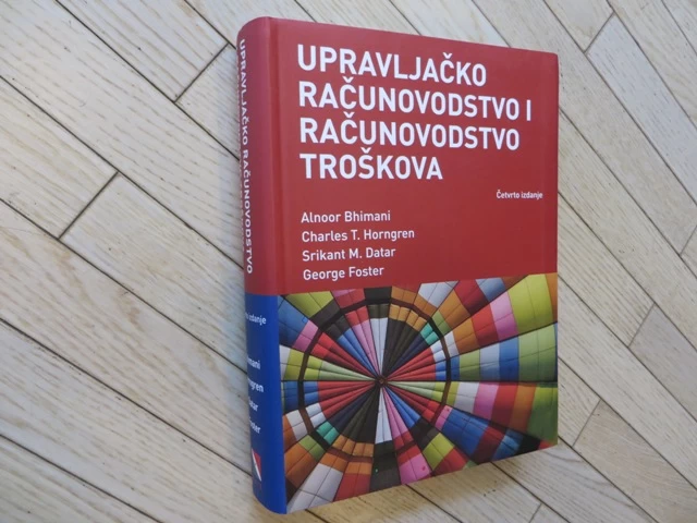 Upravljačko računovodstvo i računovodstvo troškova knjige Bhimani ...