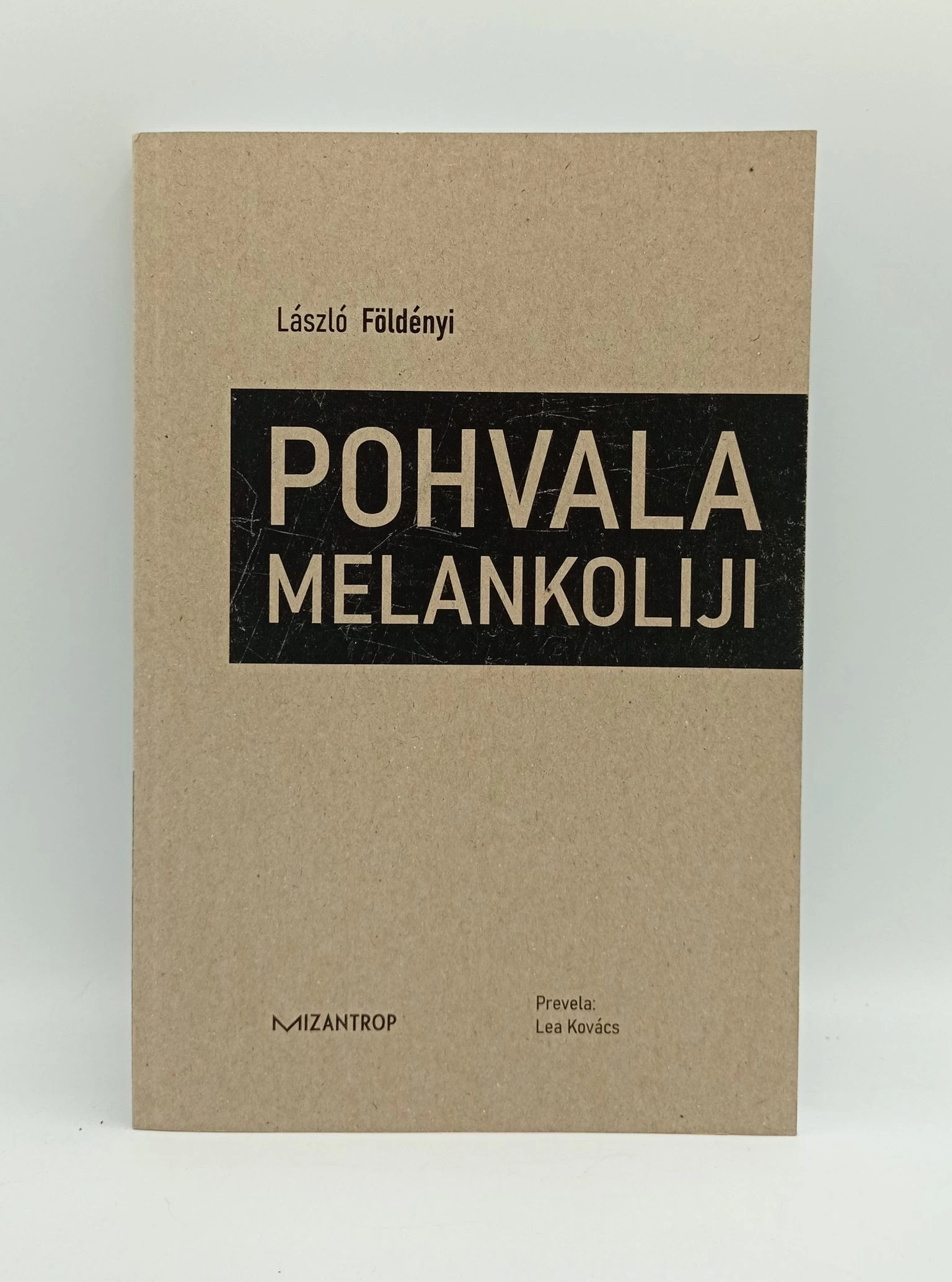 Pohvala melankoliji knjige Foldenyi Laszlo