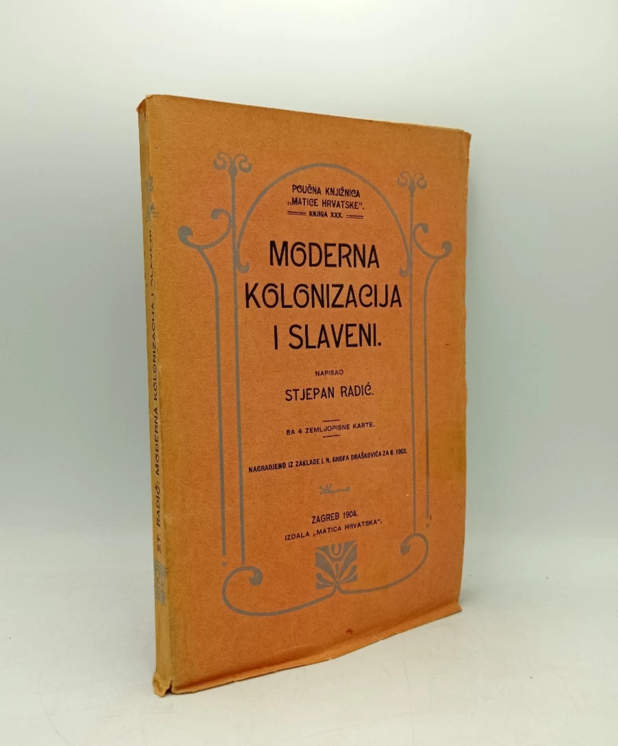 Moderna kolonizacija i Slaveni knjige Radić Stjepan