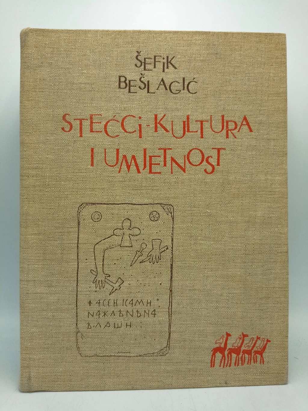 Stećci - Kultura i umjetnost knjige Bešlagić Šefik