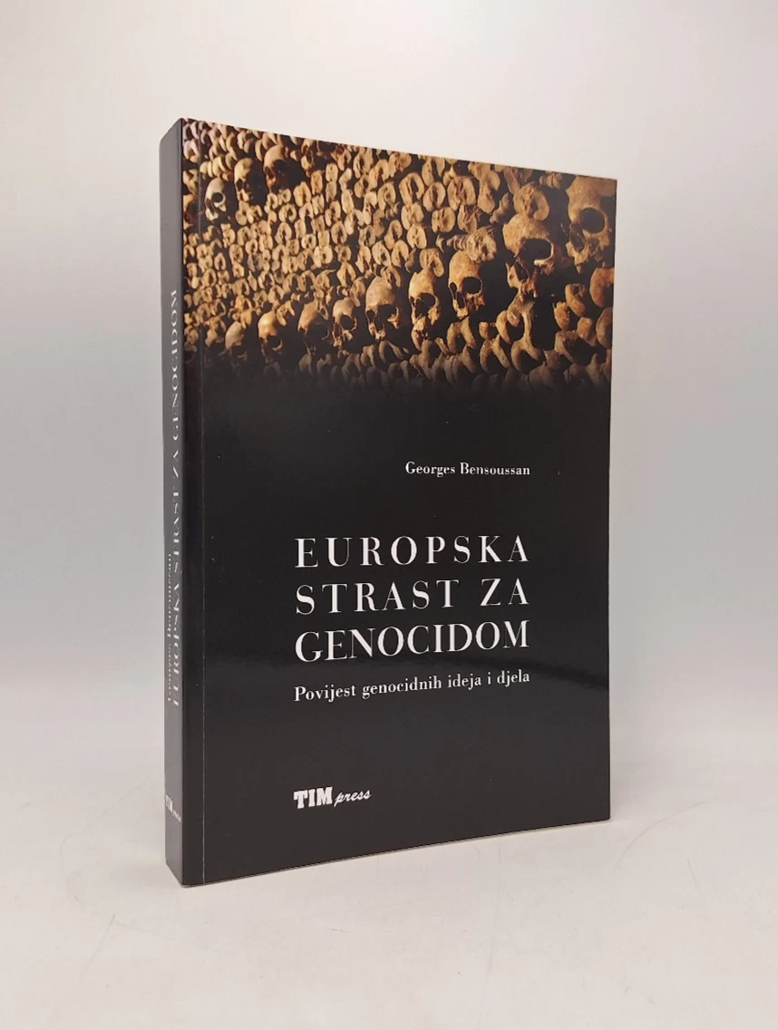 Europska strast za genocidom: povijest genocidnih ideja i djela knjige ...