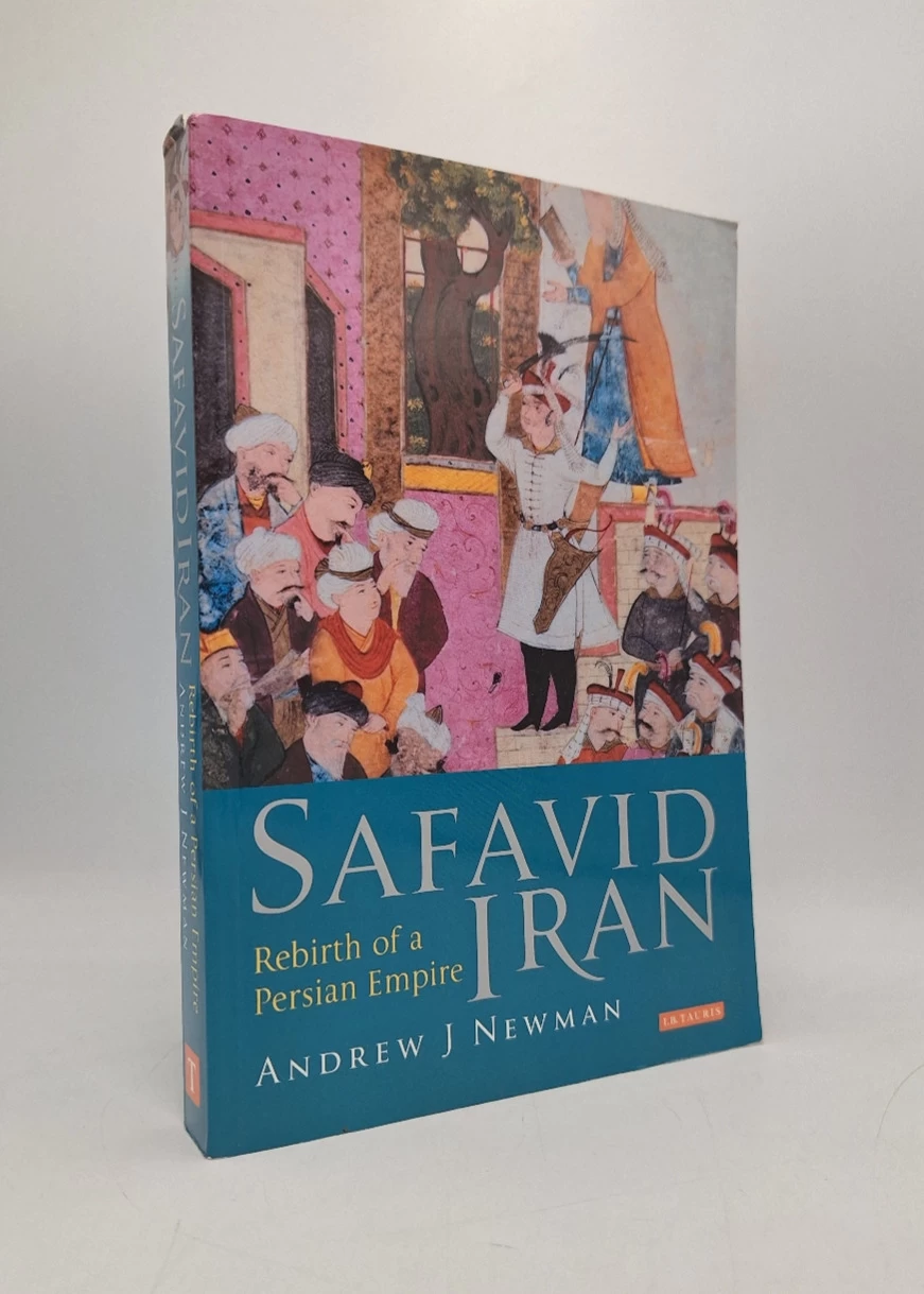 Safavid Iran: Rebirth of a Persian Empire knjige Newman Andrew J.