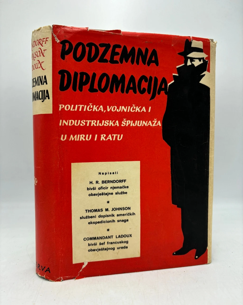 Podzemna diplomacija - politička, vojnička i industrijska špijunaža u ...